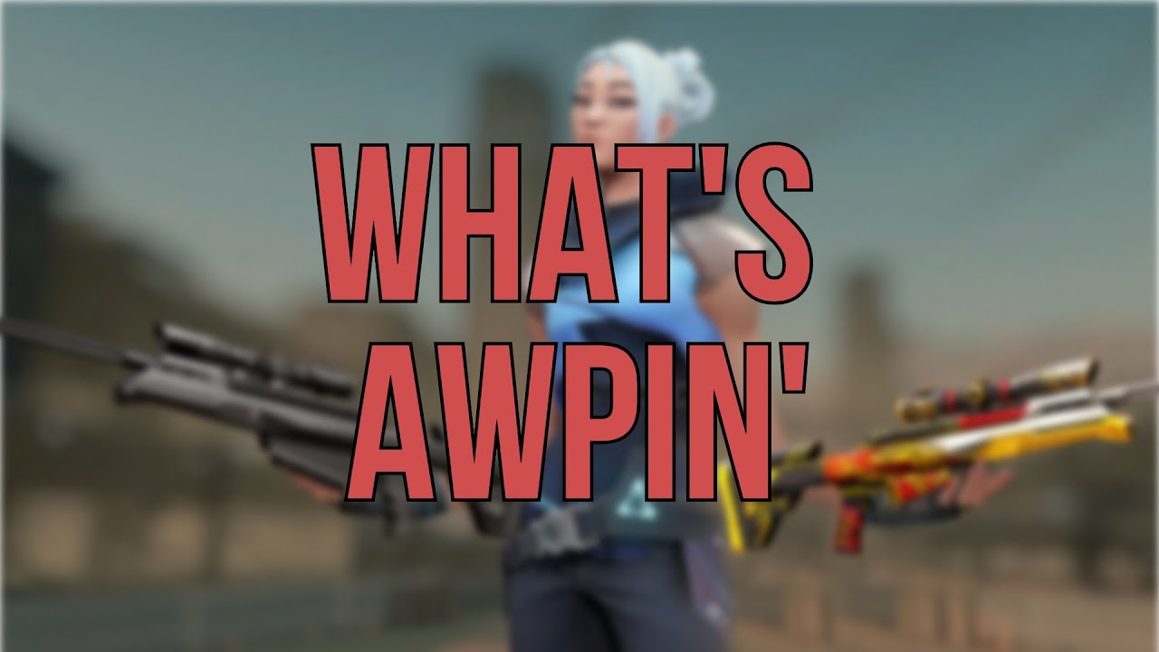 WHATS AWPIN | Valorant Awp Montage - YouTube