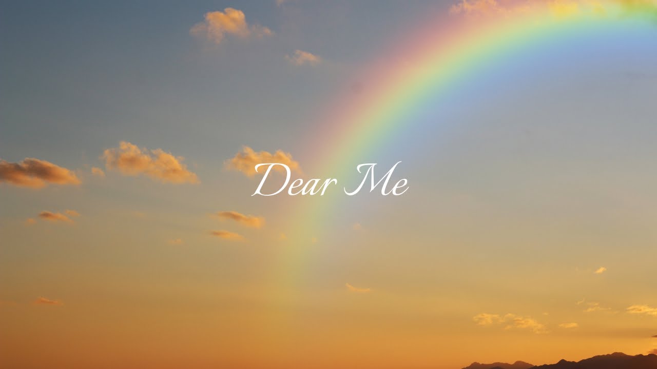 Dear Me | letter to my younger self - YouTube