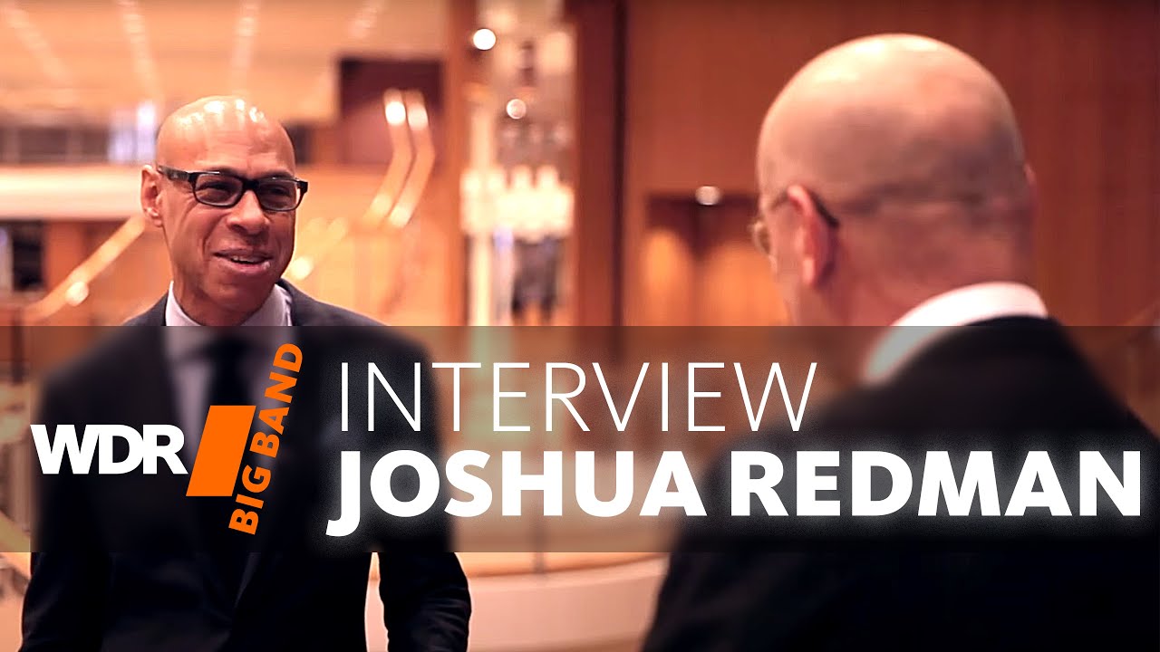 Joshua Redman - Interview | WDR BIG BAND - YouTube