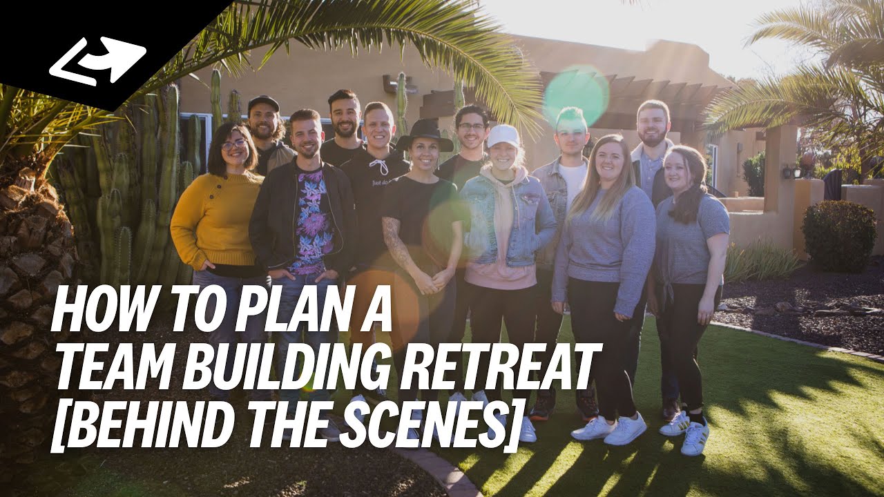How To Plan A Team Building Retreat [Behind The Scenes] - YouTube