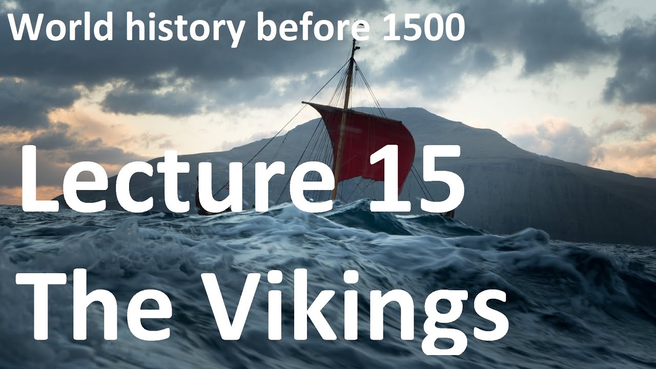 15 The Vikings World History Before 1500 YouTube 15-the-vikings-world-history-before-1500-youtube