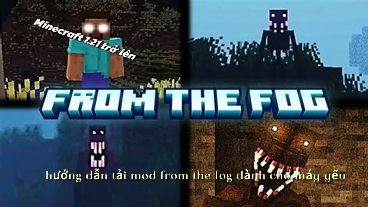 Hướng dẫn tải mod from the fog dành cho máy yếu | Minecraft 1.21 trở ...