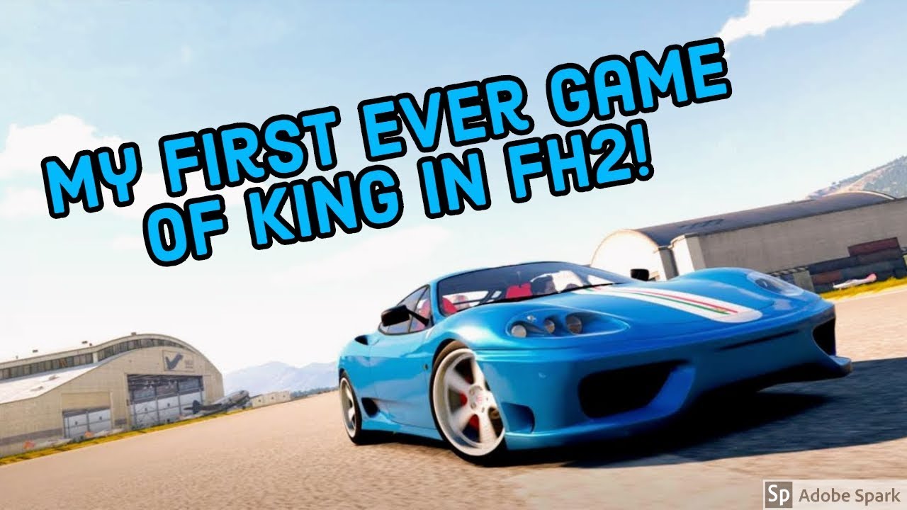 Forza Horizon 2 | My first ever game of king in FH2! - YouTube