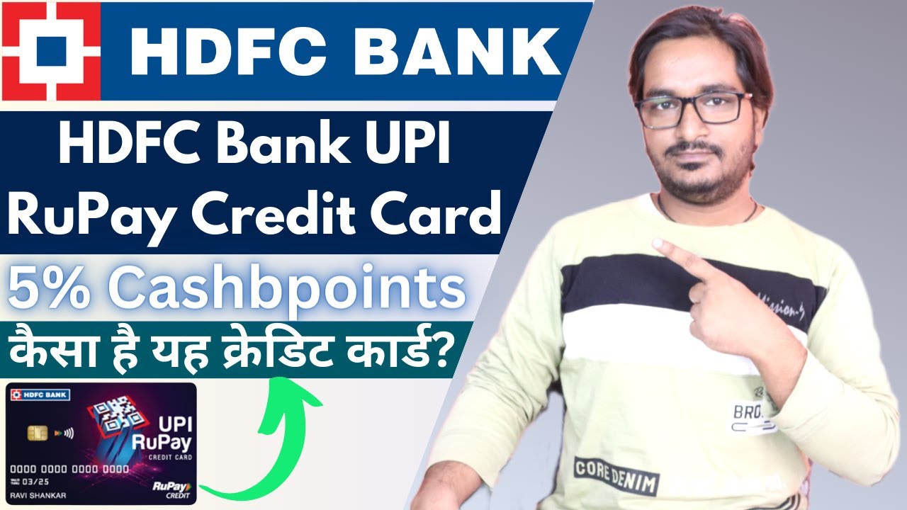 HDFC Bank UPI RuPay Credit Card Review | Features, Benefits ...