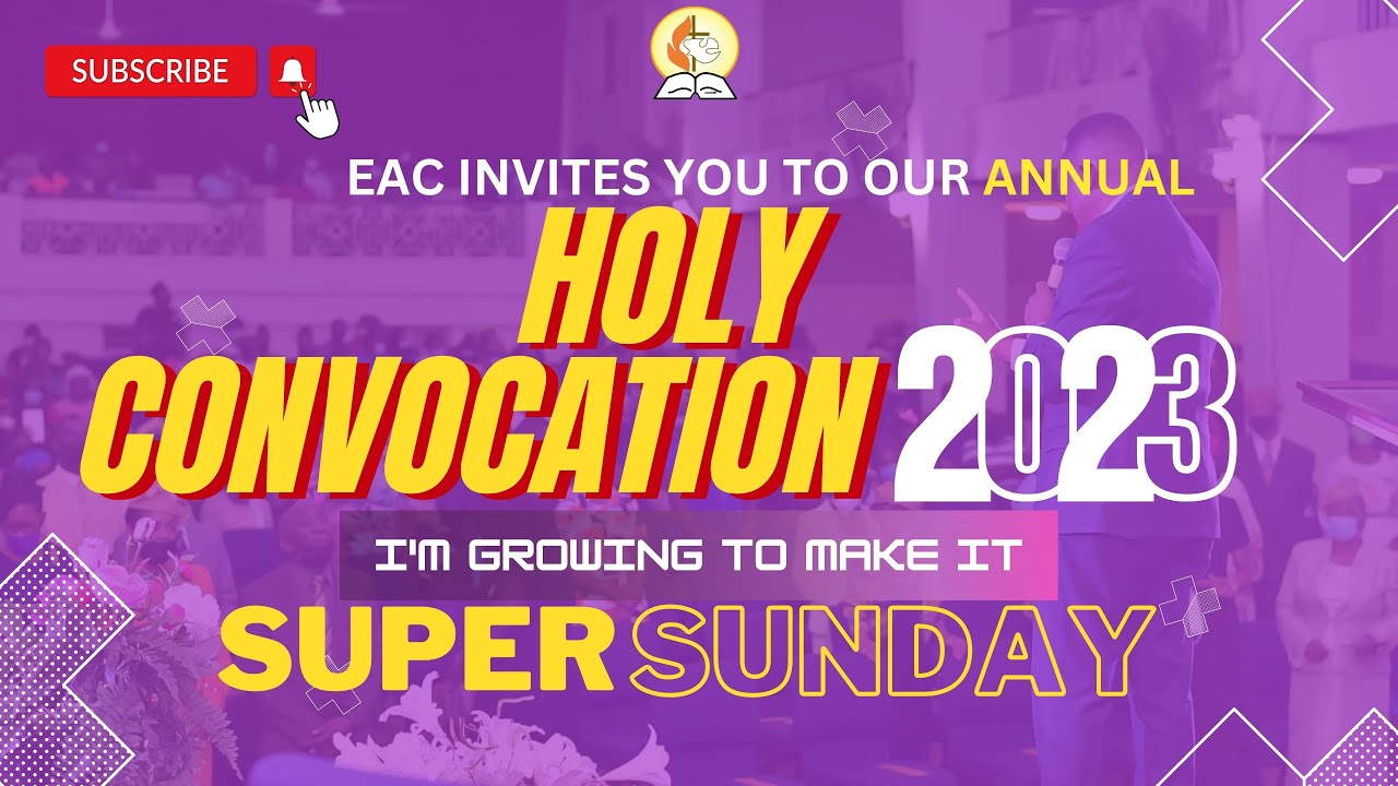 EAC Holy Convocation 2023 Live! - July 16, 2023 | EAC Slipe Road - YouTube