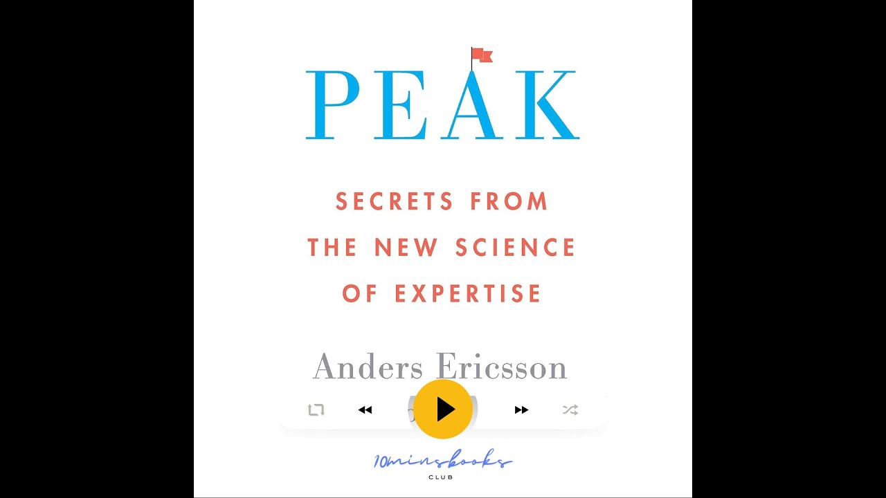 Peak: Secrets from the New Science of Expertise, Anders Ericsson ...