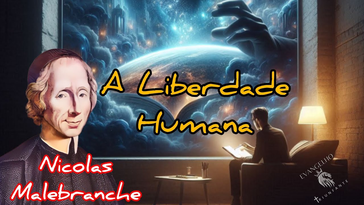 Nicolas Malebranche A Liberdade Humana - YouTube
