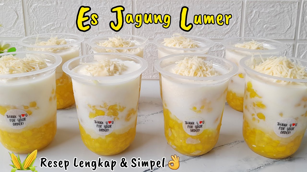Resep Es Jagung Lumer || Resep Lengkap Yang Bikin Jualan Makin Laris ...