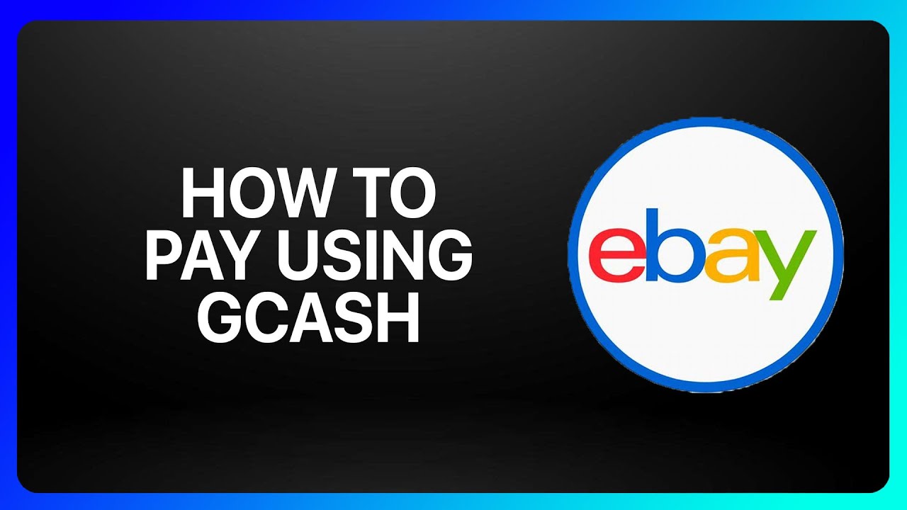 How To Pay Ebay Using gCash Tutorial - YouTube