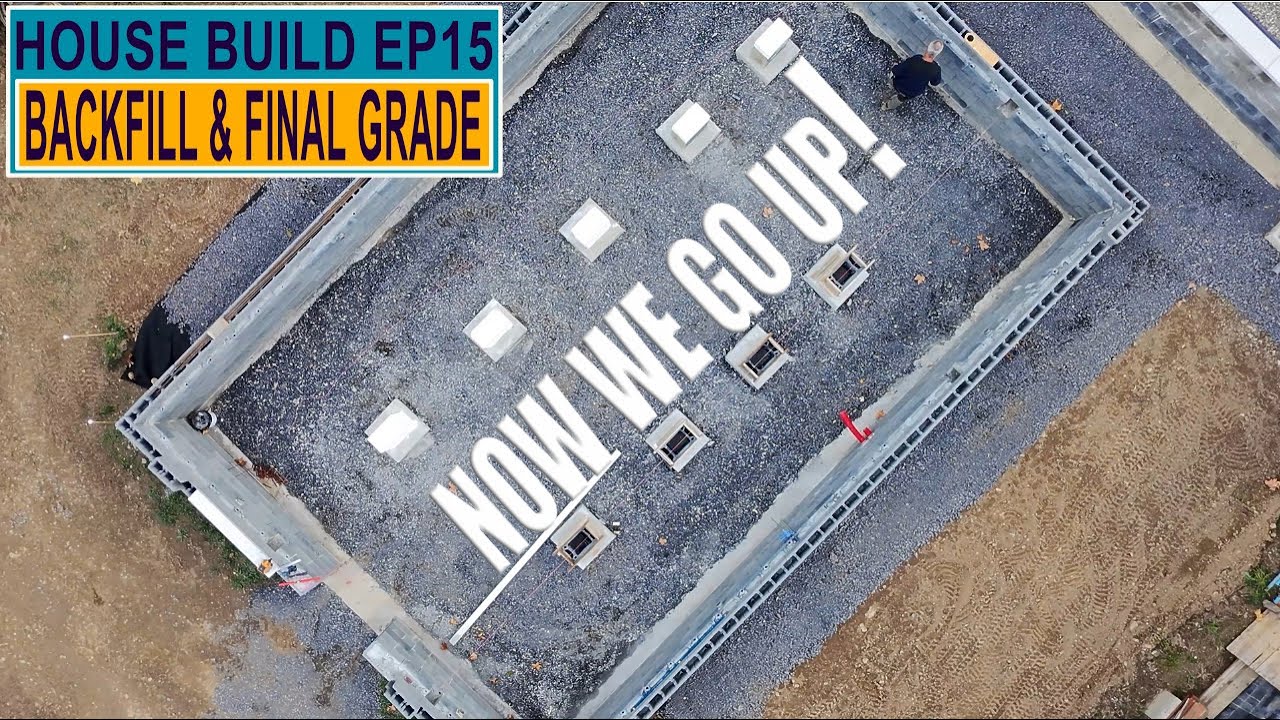 Backfill & Final Grade | Dream Passive House Build EP15 - YouTube
