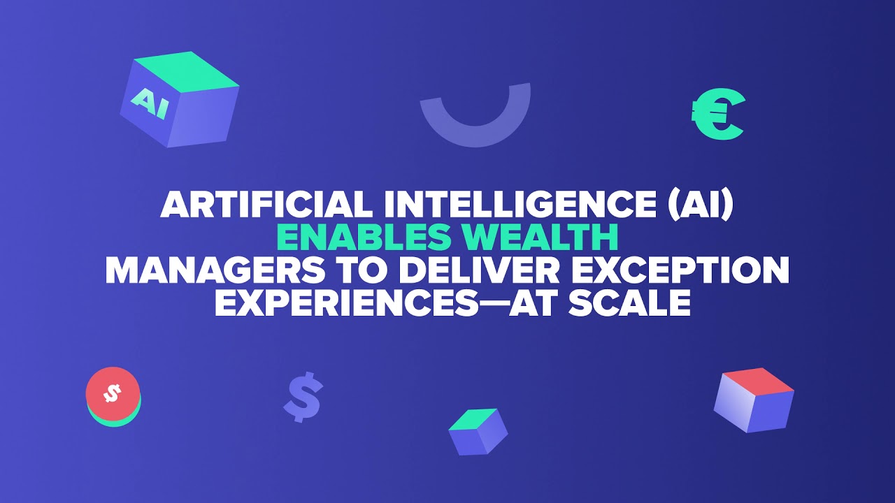 Intelligent Wealth Management Leads to Exceptional Customer Experience ...