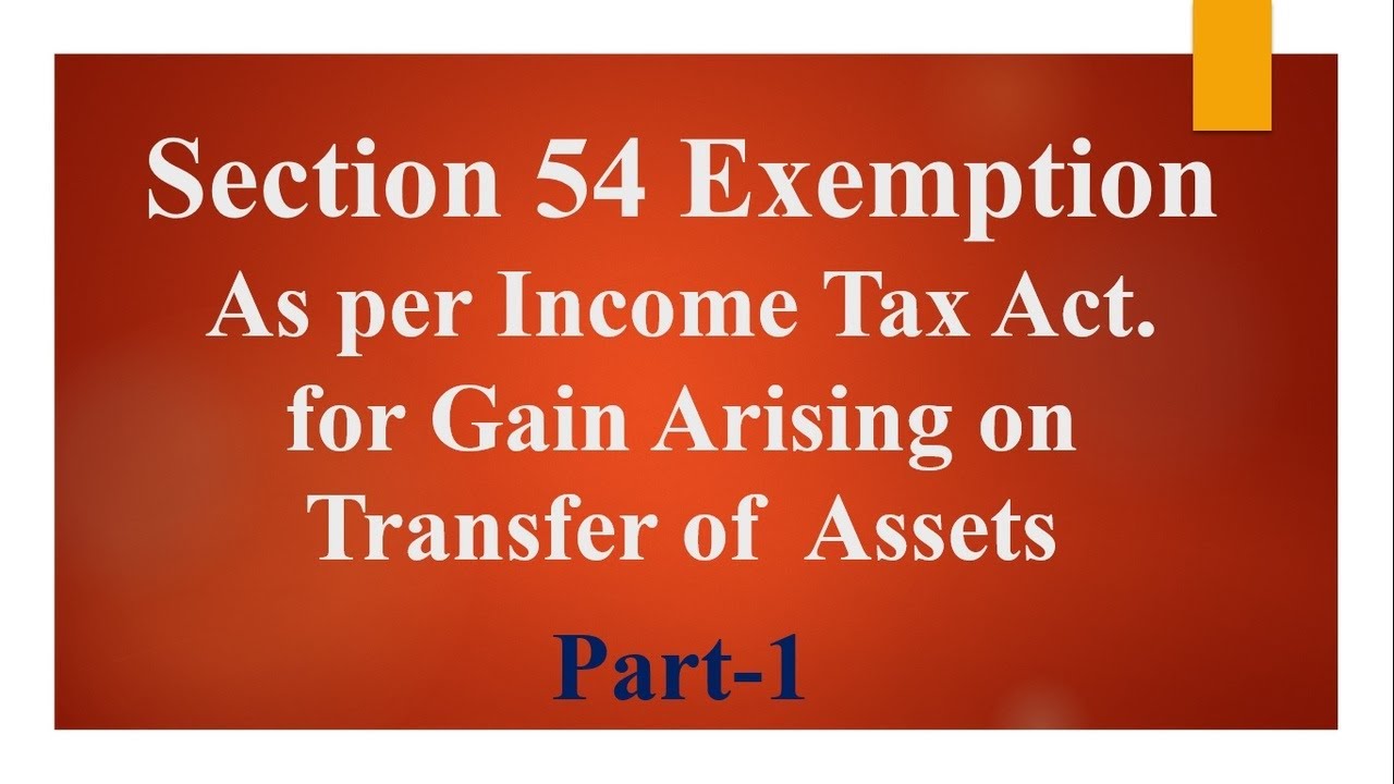 Section 54 Exemption as per Income Tax Act. for Gain Arising on ...