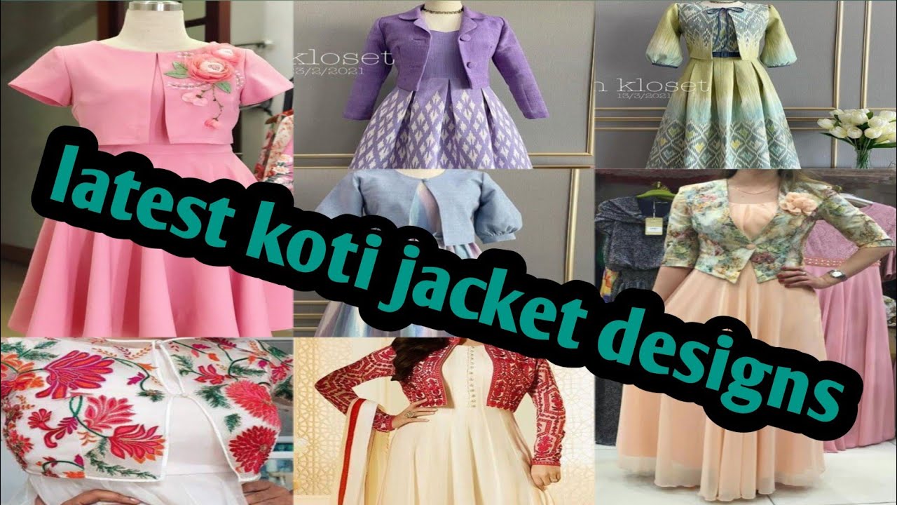latest koti jacket designs|jacket designs for girls|embroidery koti ...