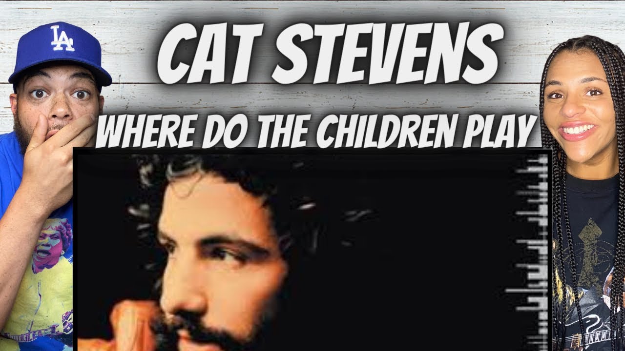 FIRST TIME HEARING Cat Stevens - Where Do The Children Play REACTION ...