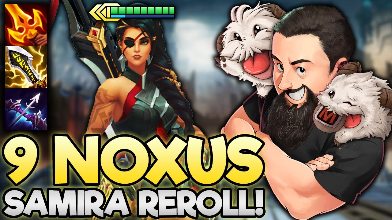 9 Noxus - Samira Reroll is Back?! | TFT Horizonbound | Teamfight ...