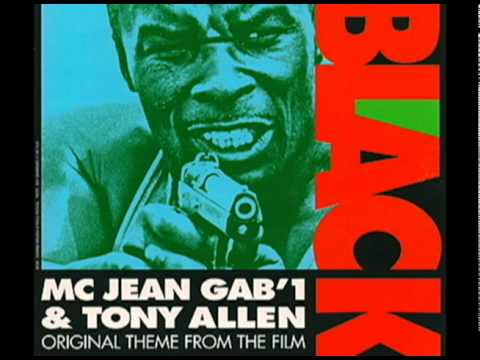 Tony Allen & MC Jean Gab' 1 - Black (from the motion picture)