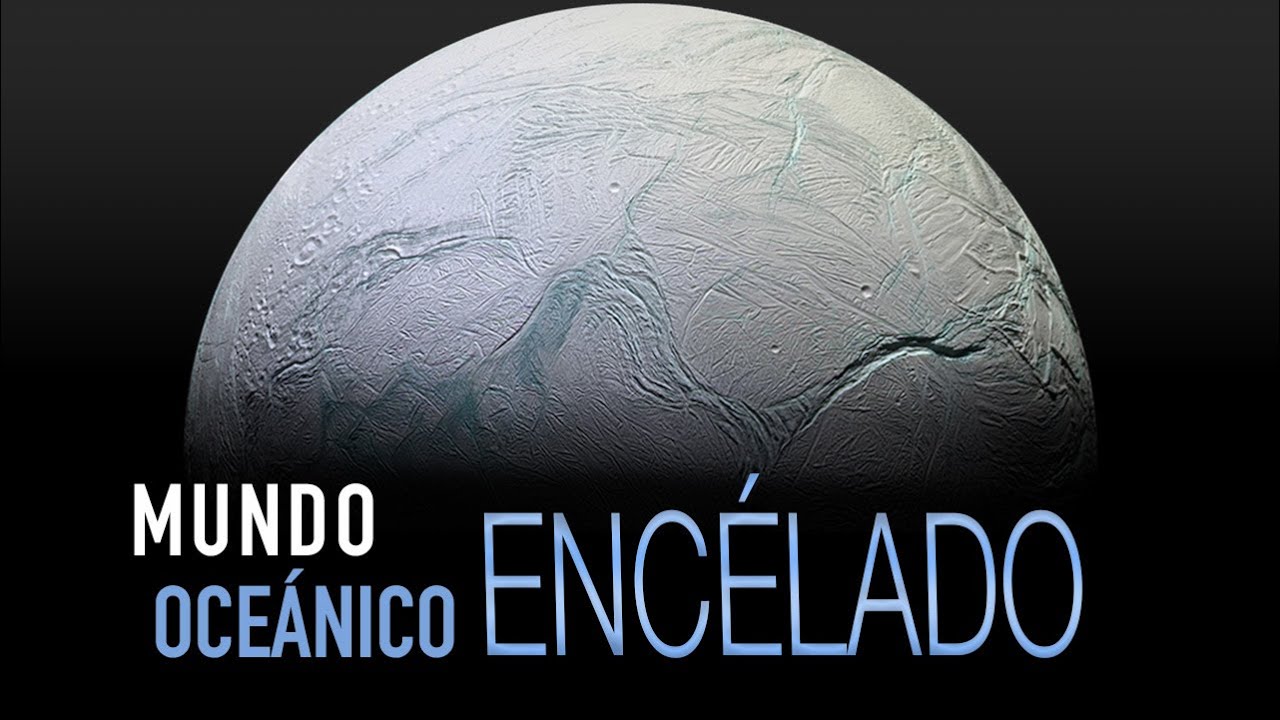 Esto es lo que necesitas saber sobre Encélado - YouTube