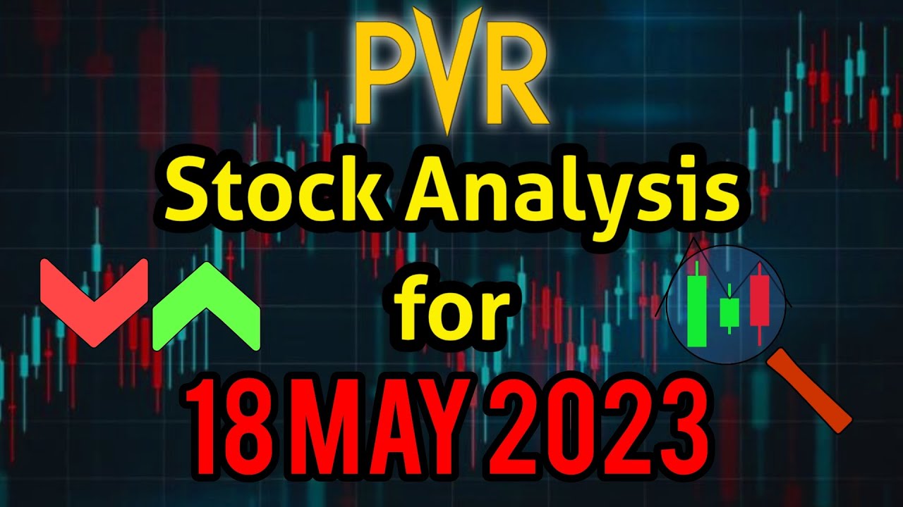 PVR target 18 May 2023 | PVR Share News | Stock Analysis | Nifty today ...