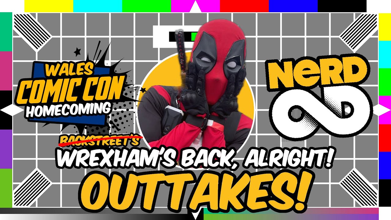Wales Comic Con sings... Wrexham's Back, Alright! The Outtakes! - YouTube