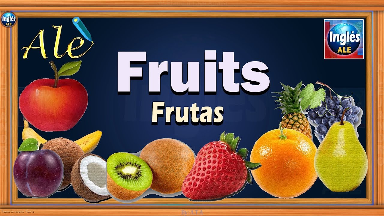 Frutas En Ingles y Español Para Niños - Fruits in English and Spanish ...