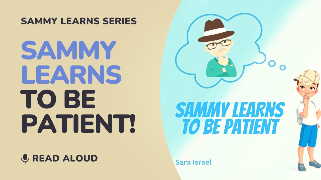 Sammy Learns to be Patient | Read Aloud by Reading Pioneers Academy ...