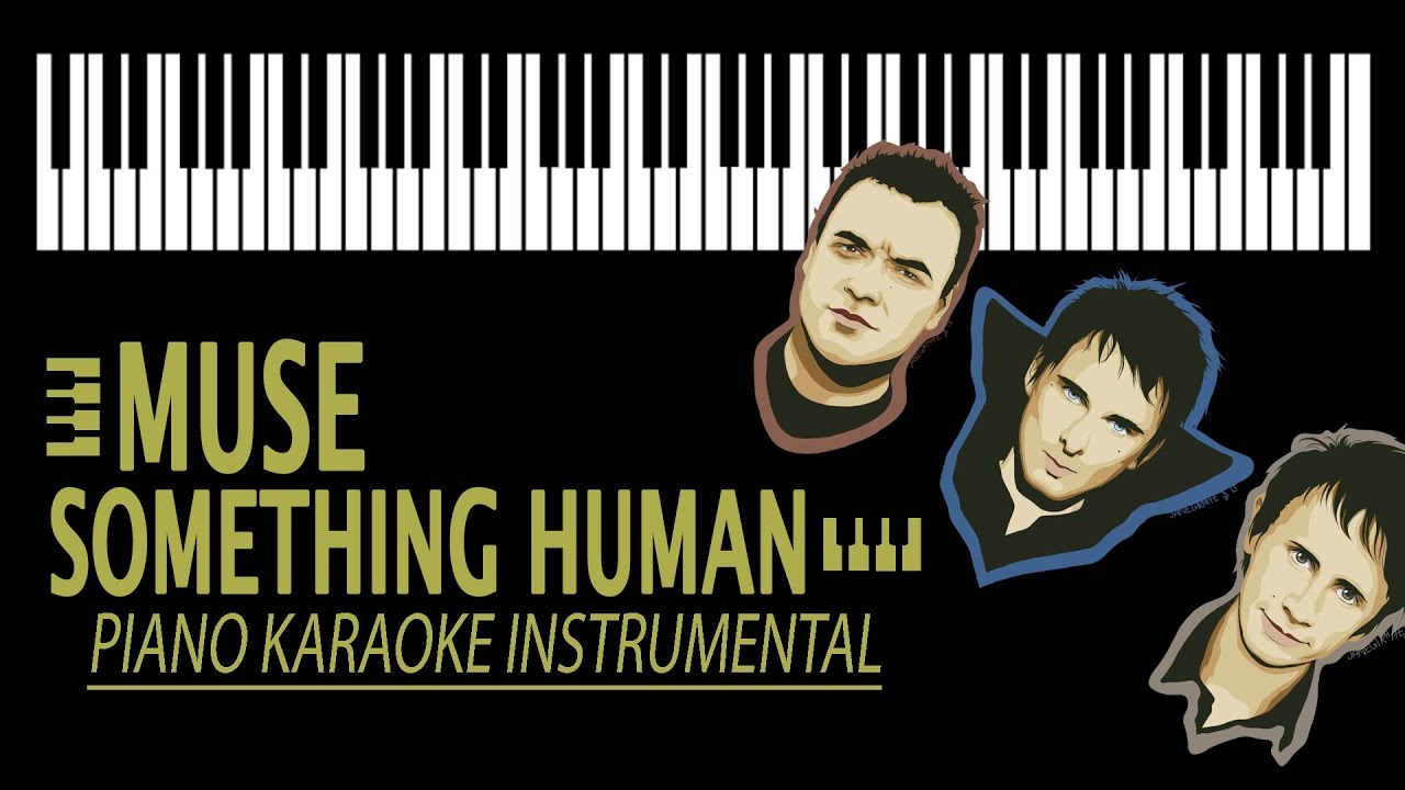 MUSE - Something Human KARAOKE (Piano Instrumental) - YouTube