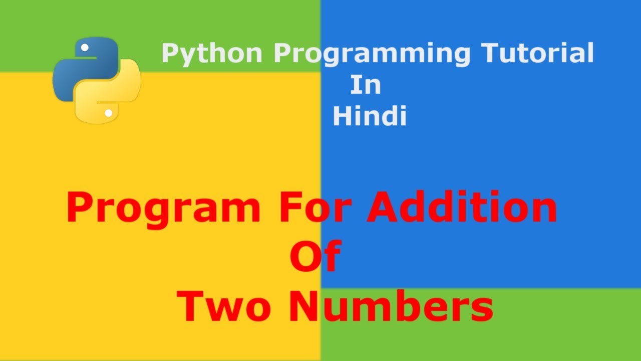 Python Program For Addition Of Two Numbers Hindi Youtube