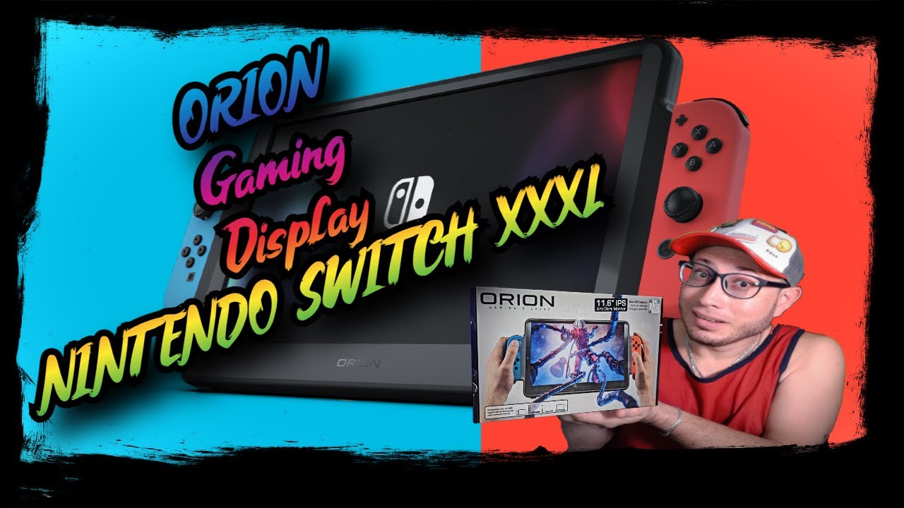 Nintendo Switch XXXL - Orion Gaming Display Unboxing y Review en ...