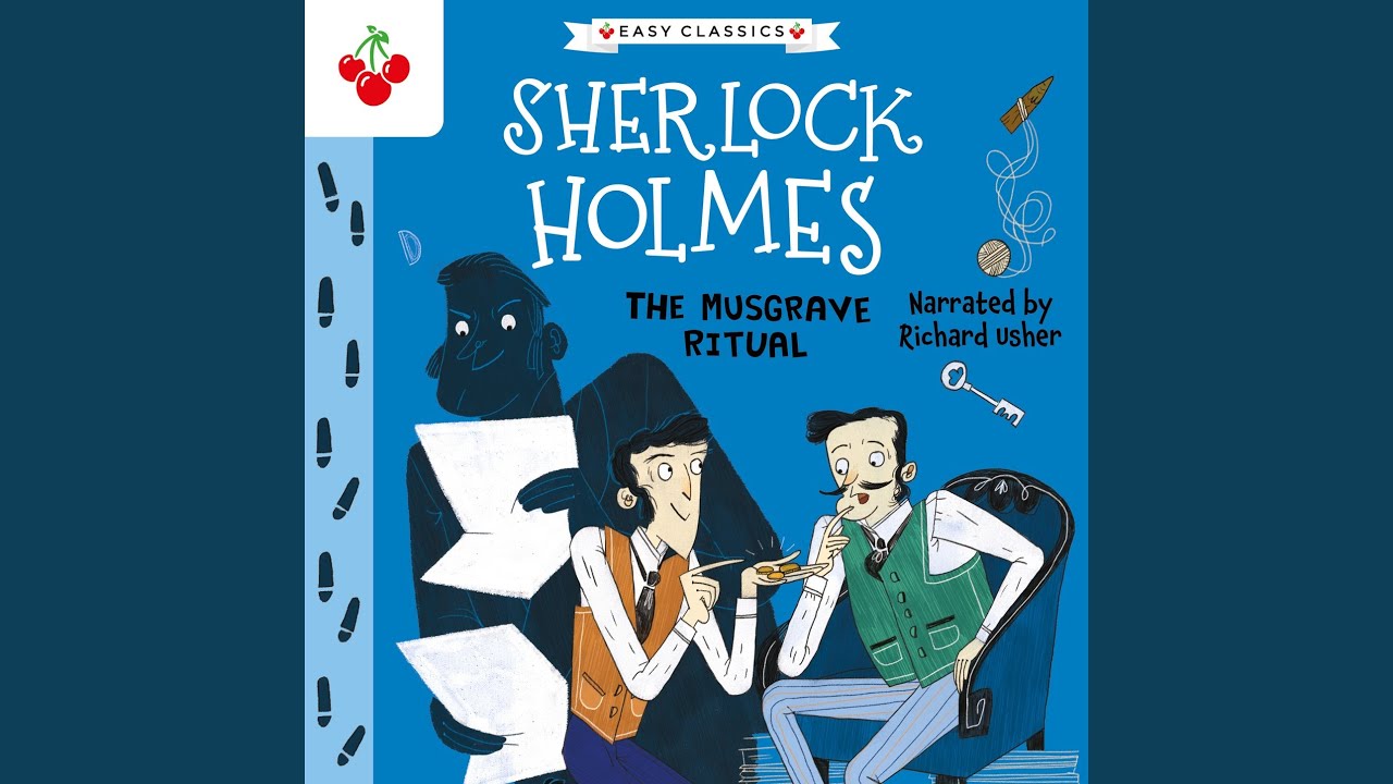 Chapter 5 - The Musgrave Ritual - The Sherlock Holmes Children's ...