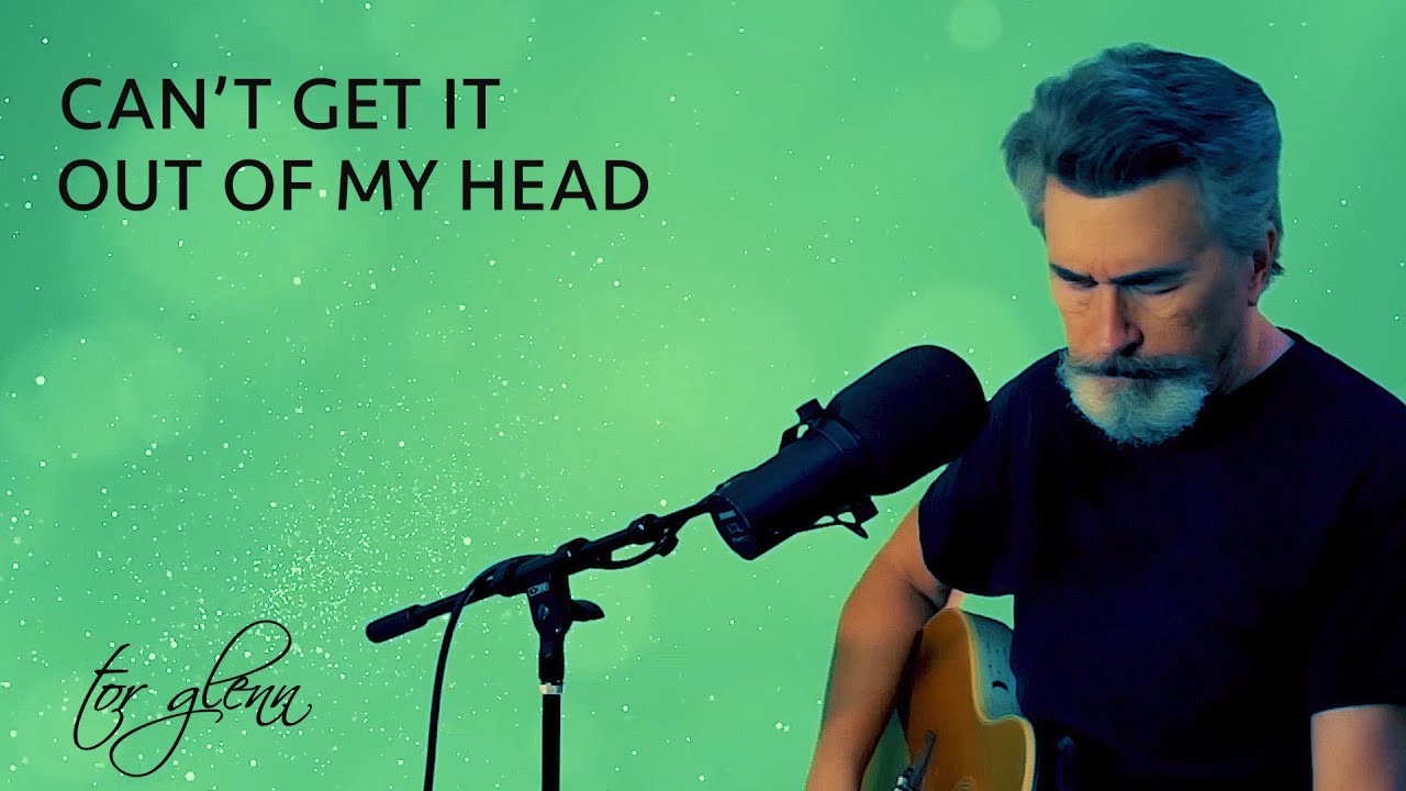 CAN'T GET IT OUT OF MY HEAD - YouTube