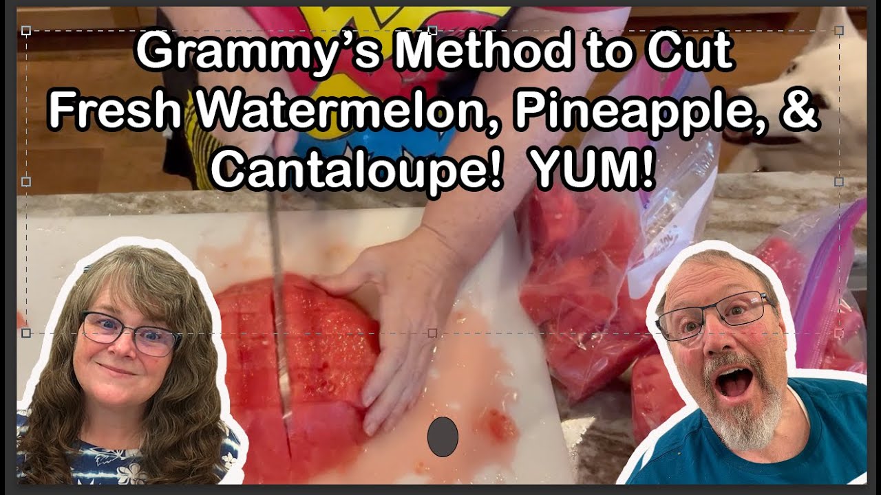 Grammy Shows You How to Cut Fresh Fruit - Watermelon, Pineapple, & Cantaloupe - YouTube