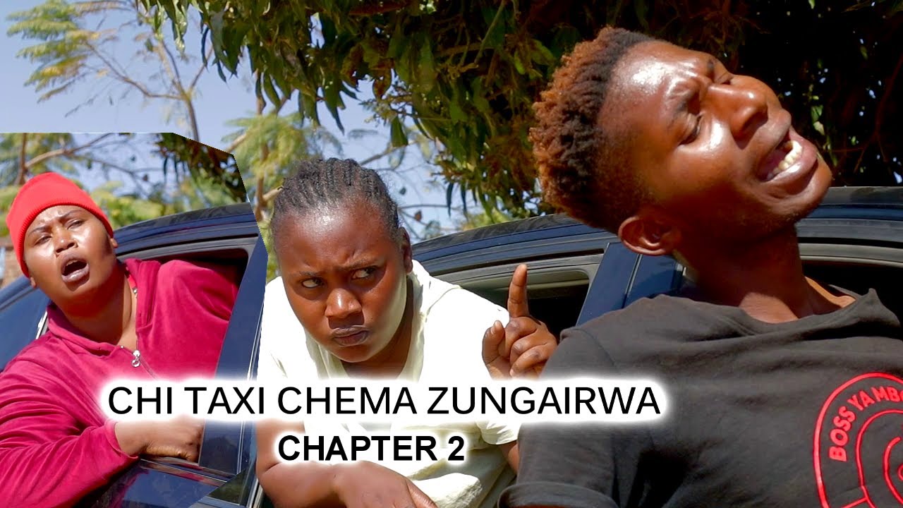 CHI TAXI CHEMA ZUNGAIRWA (CHAPTER 2) - YouTube