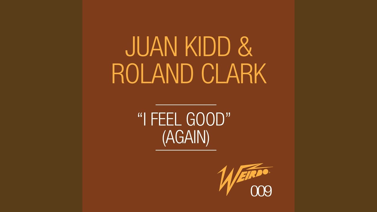 I Feel Good (Again) (Original Mix) - YouTube