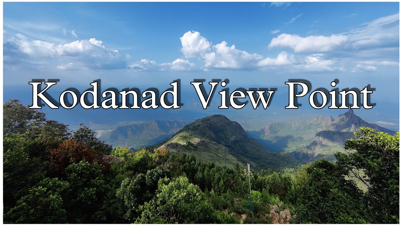 Kodanad View Point - YouTube