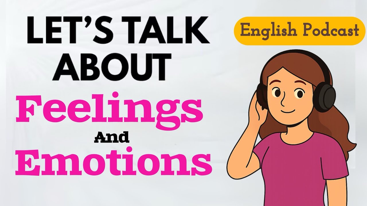 Talking About Feelings & Emotions in English I Everyday Conversation ...