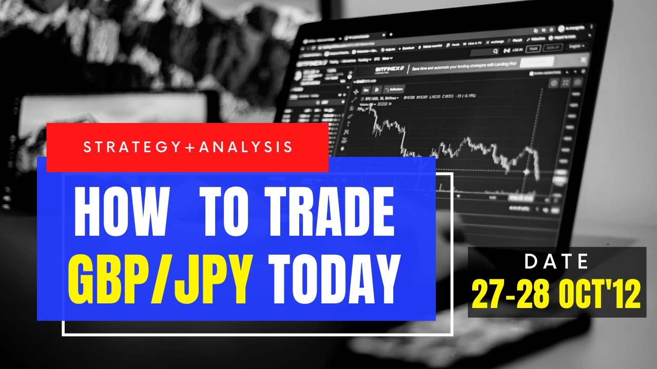 GBPJPY Strategy Today 27 28 OCT GBP JPY Analysis Today 27 28 OCT GBP gbpjpy-strategy-today-27-28-oct-gbp-jpy-analysis-today-27-28-oct-gbp