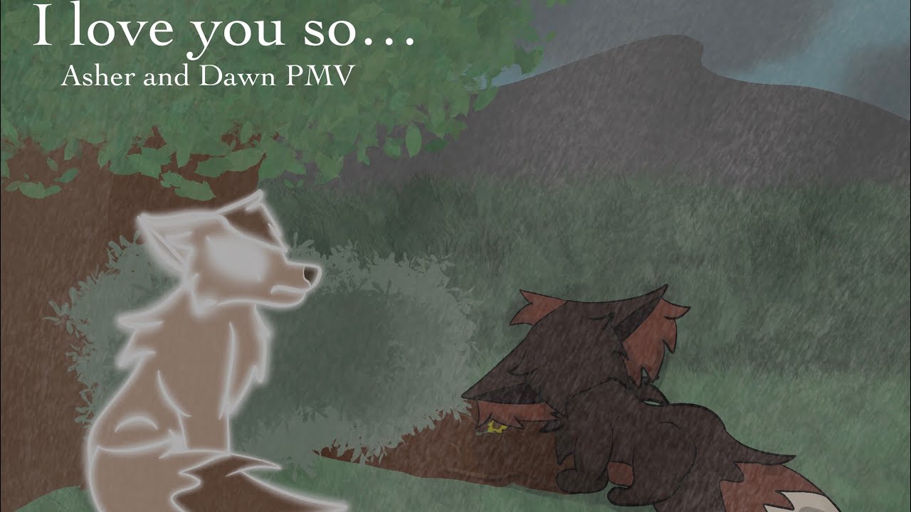 |I Love you so| (Asher and Dawn PMV) - YouTube