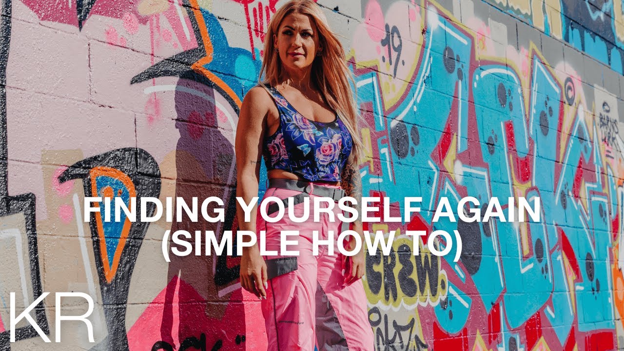 Finding yourself again (simple how to) - YouTube