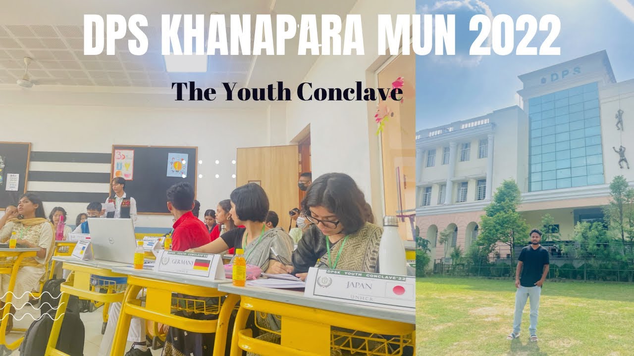 DPS Khanapara MUN 2022 | Details from Day 1 | DPS Youth Conclave - YouTube