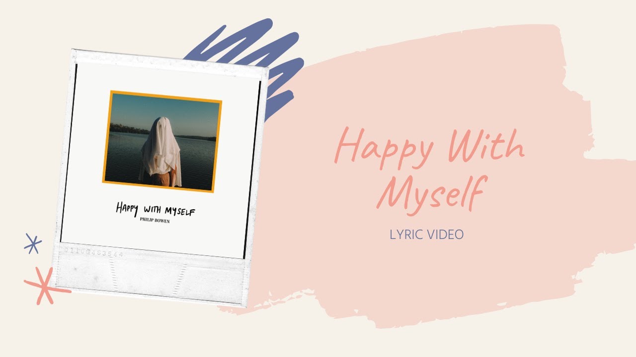 "Happy With Myself" - Lyric Video (Official Audio) - YouTube