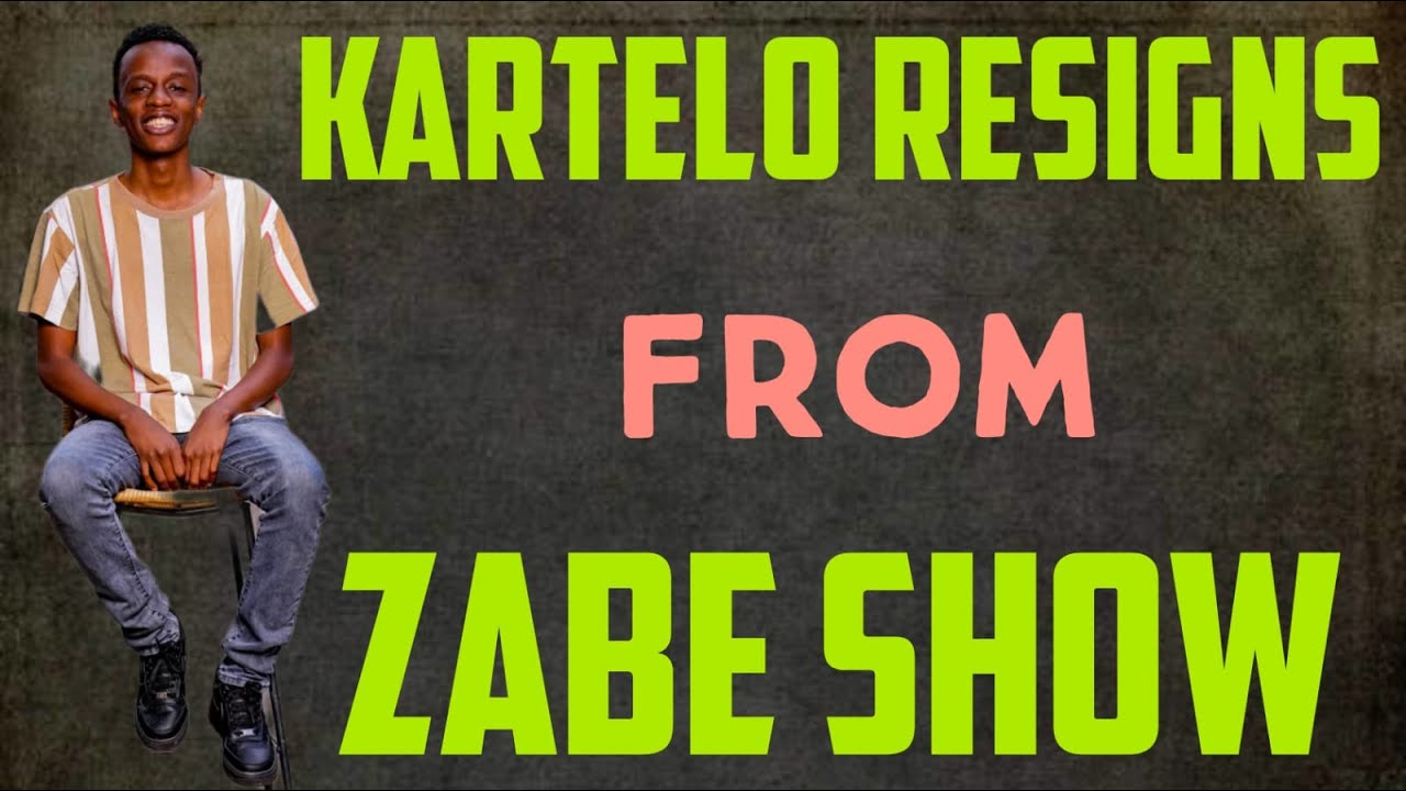 Kartelo Resigns From Zabe Show!!! - YouTube