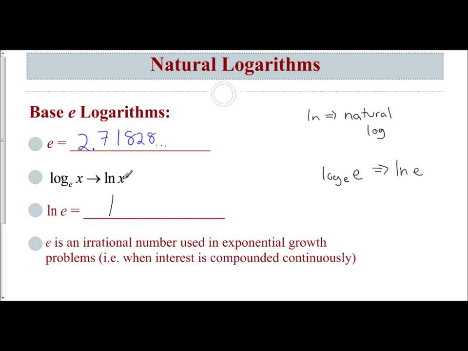 Lesson 8 7 Introducing Base E Natural Logs YouTube lesson-8-7-introducing-base-e-natural-logs-youtube