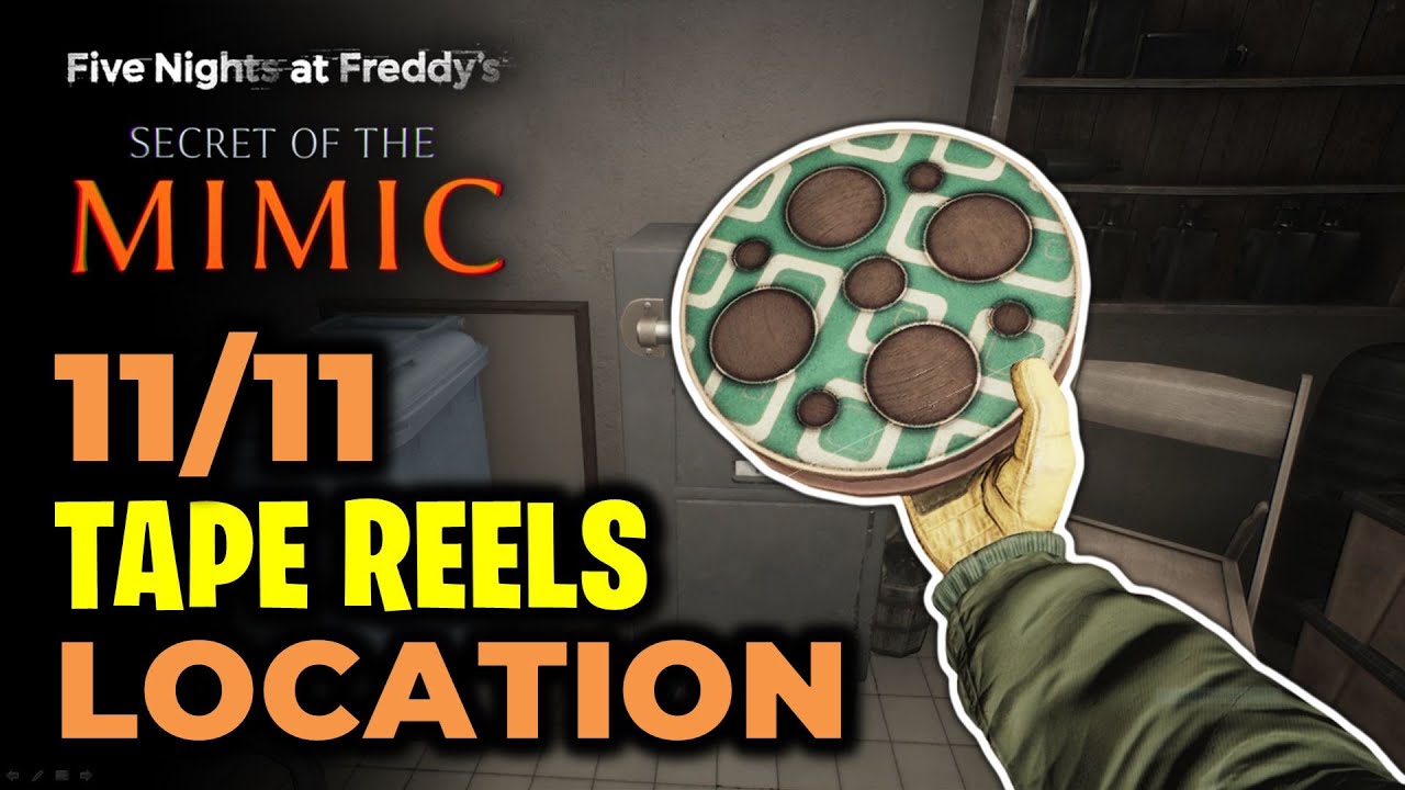 All Tape Reels Location | FNAF SOTM (Secret of the Mimic) - YouTube