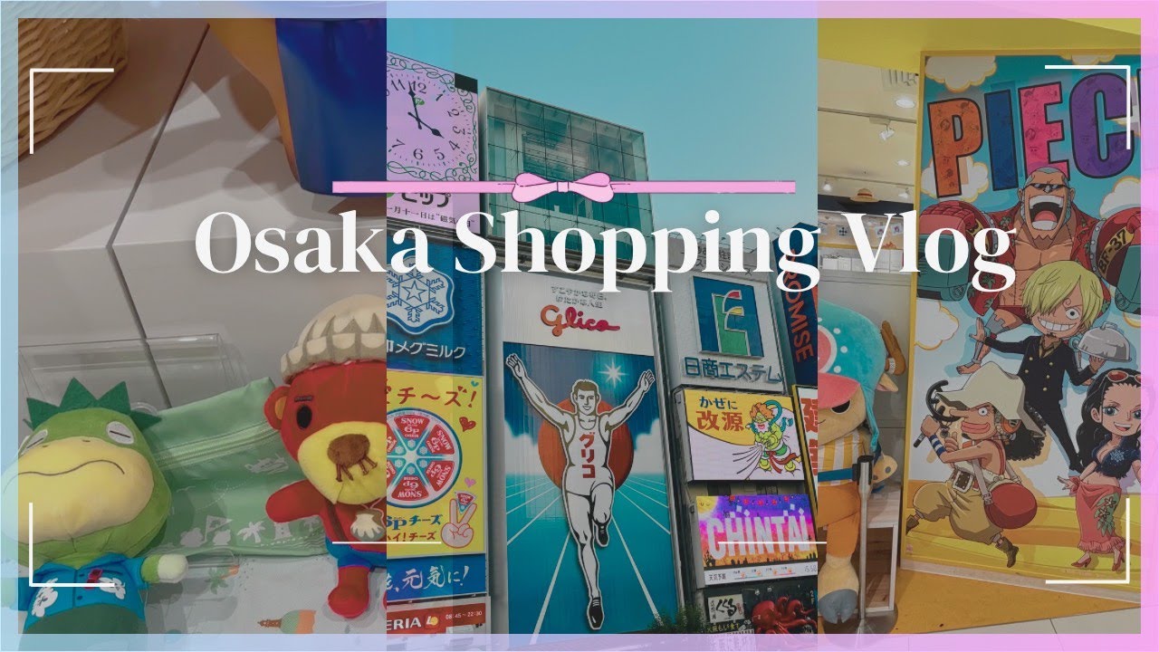 Osaka Shopping Vlog, Nintendo Osaka, One Piece Shop & more~! - YouTube