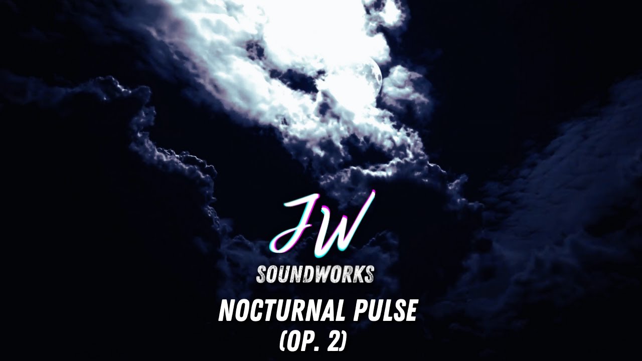 Nocturnal Pulse (Op. 2) // JW Soundworks - Official Video - YouTube