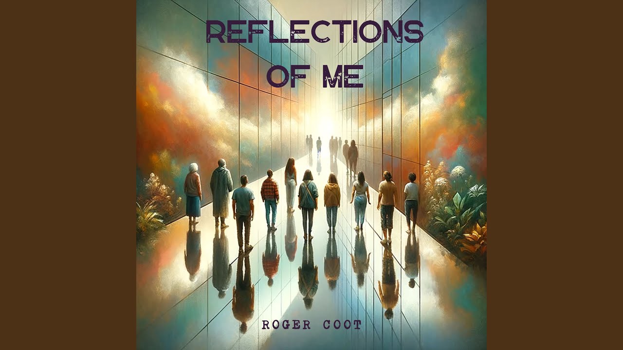 Reflections of Me - YouTube