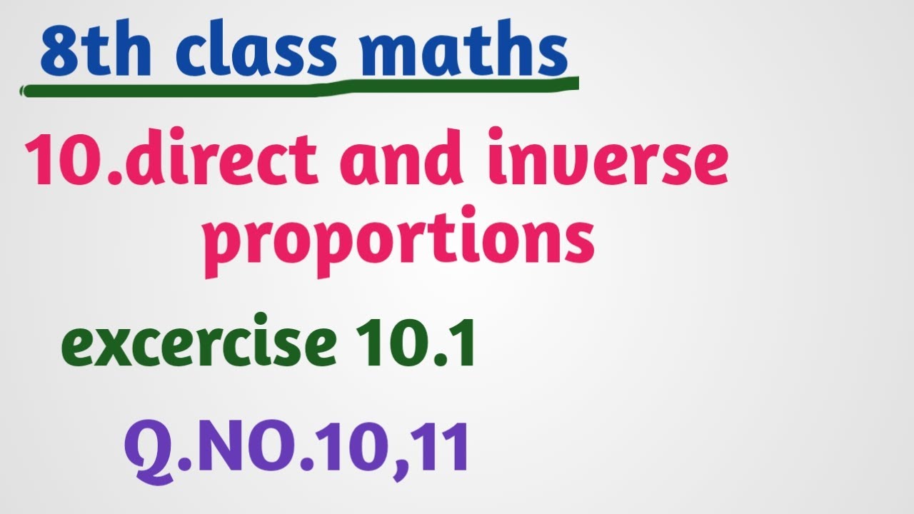 8th class maths,10.direct and inverse proportions, excercise 10.1,Q.NO ...
