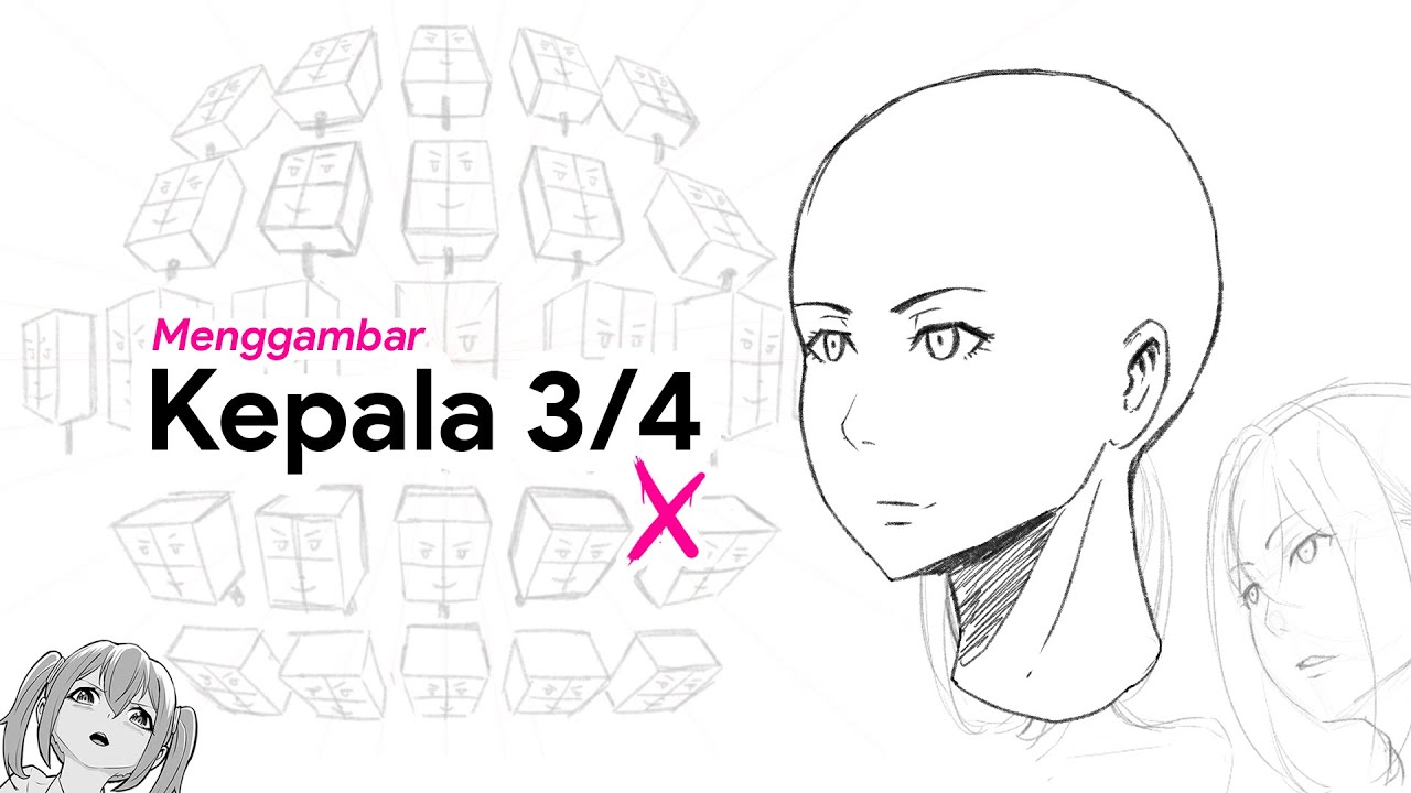 Menggambar Kepala Dari Angle 3/4 | Tutorial Menggambar Anime / Manga ...