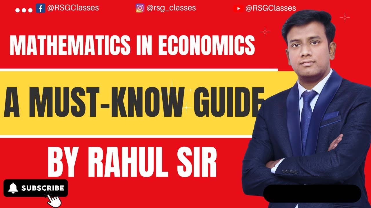 The Importance of Mathematics in Economics: Key Concepts Explained || RSG Classes || Rahul Sir ...