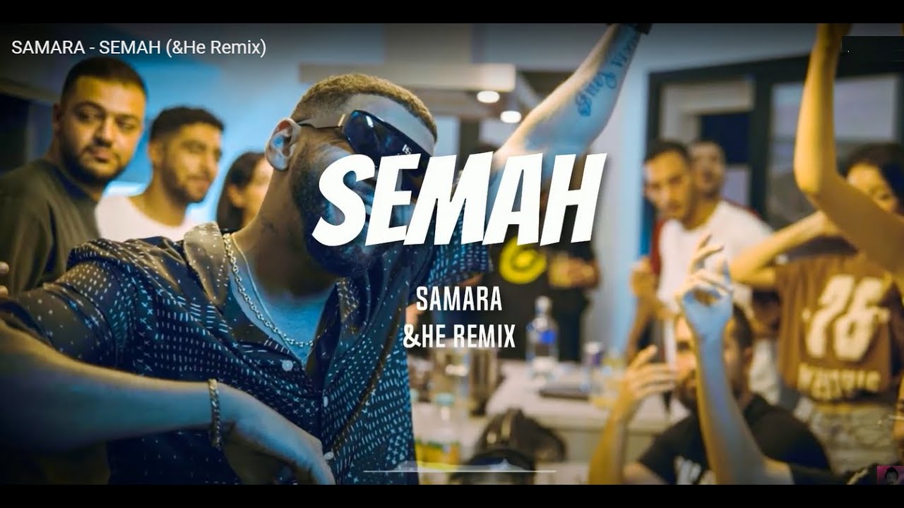 SAMARA - SEMAH (&He Remix) - YouTube Music